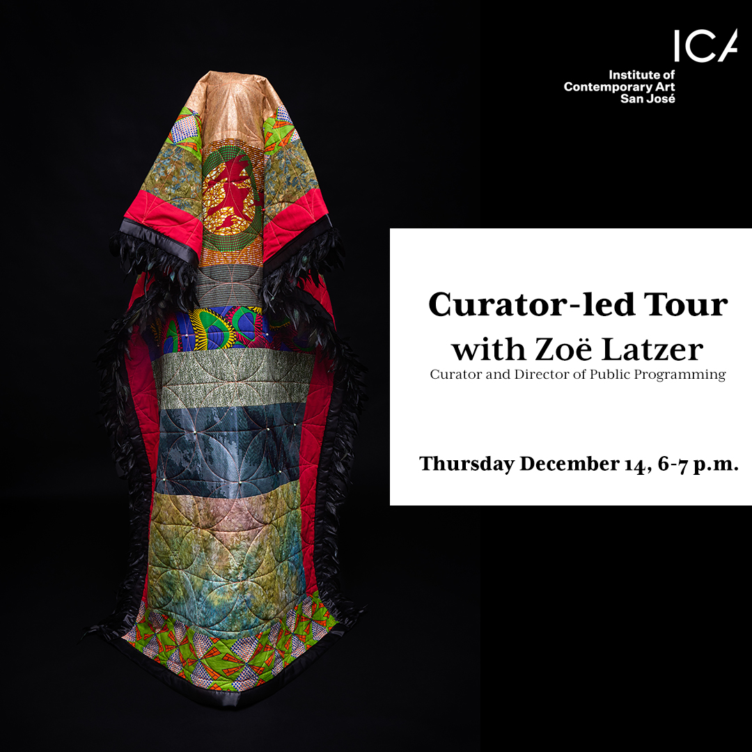 Members- Curator-Led Tour – Institute of Contemporary Art San José